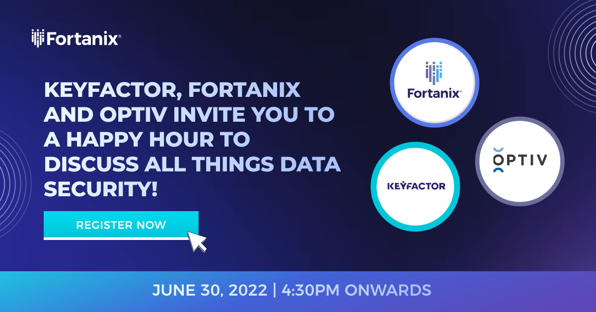 Data security hour with Keyfactor, Fortanix and Optiv